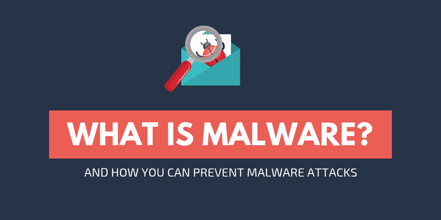 What Is Malware? And How Can You Prevent It?